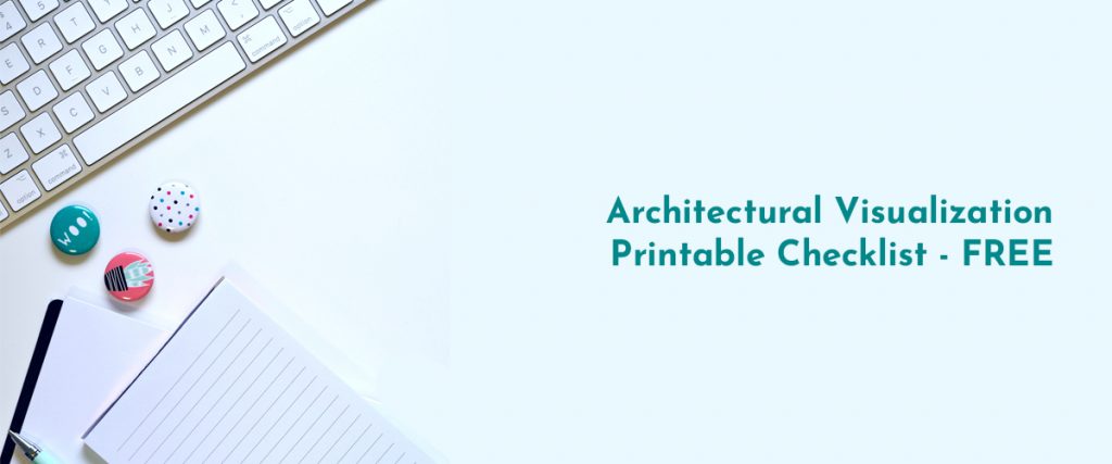 Architectural Visualization Printable Checklist - FREE - Viz Kingdom
